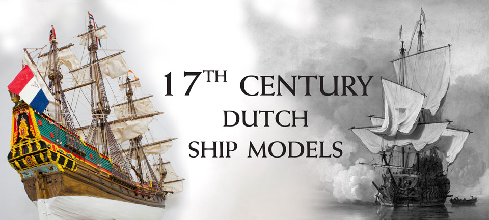 Kolderstok 17th Century Dutch Ship Kits, Now Available | Ages of Sail